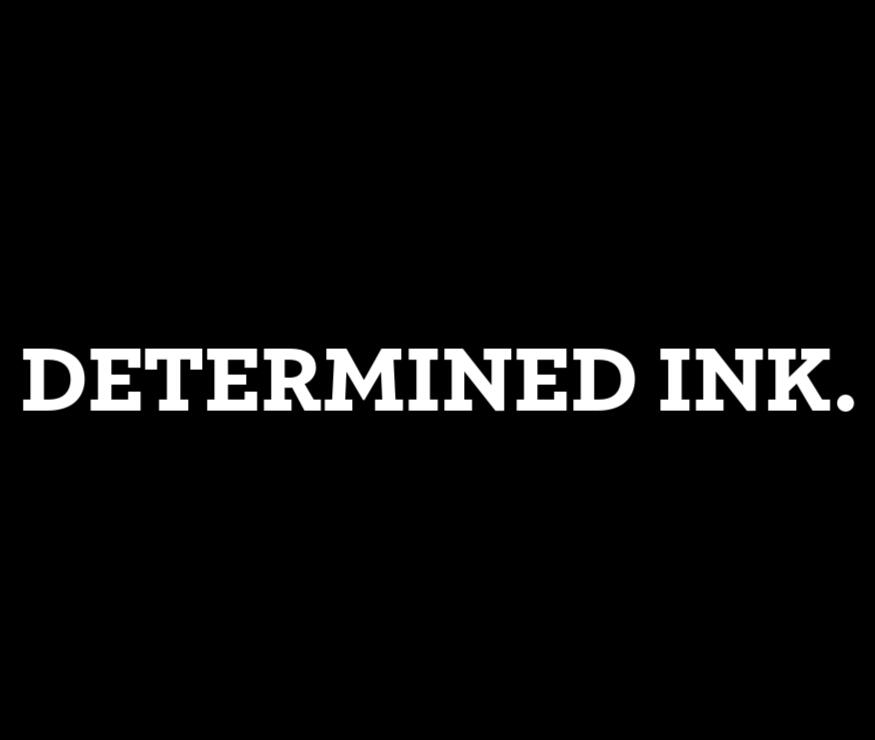 Determined Ink
